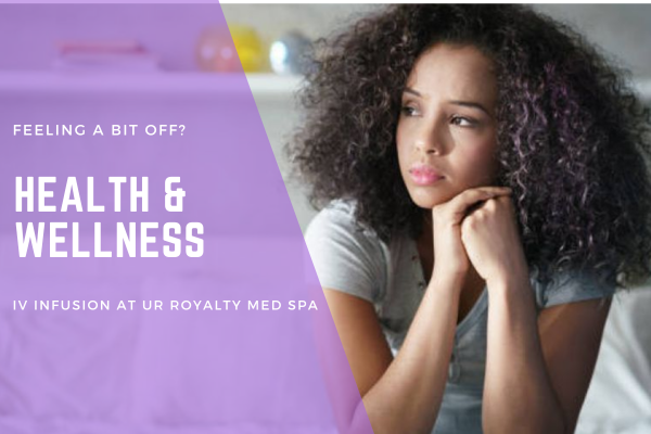 Feeling a bit off? Let us infuse you with Health and Wellness