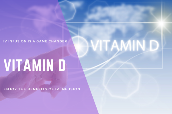 The Power of Vitamin D: Why IV Infusions Are a Game-Changer